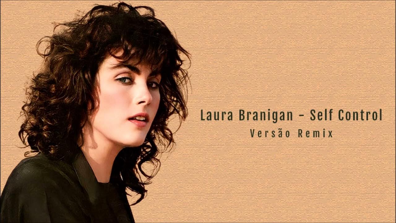Laura Branigan - Self Control (Versão Remix) - YouTube