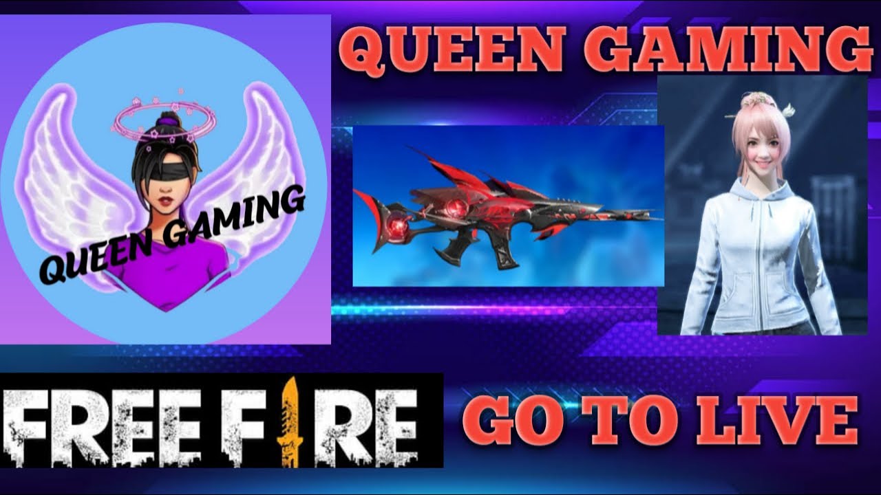 QUEEN GAMING 👑 GO TO lIVE - YouTube