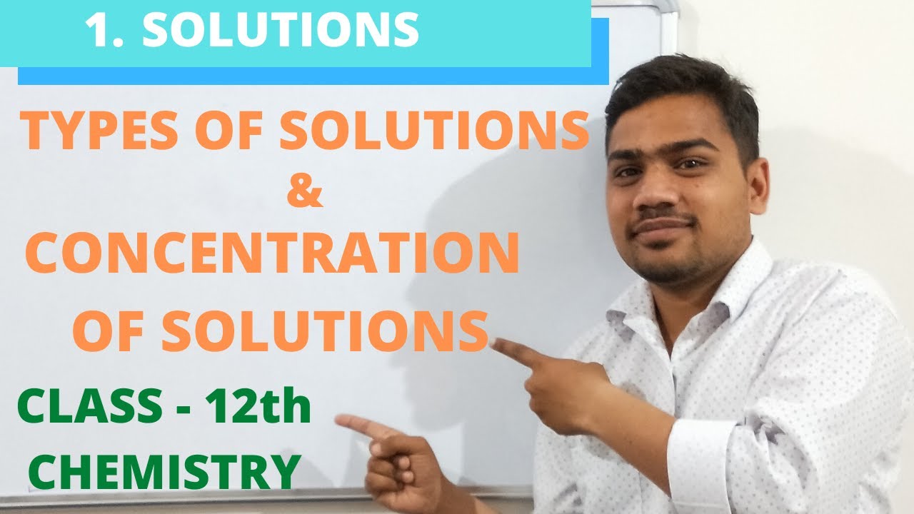 Class 12 Chemistry Chapter -1 | Solutions Part -1 |Types of Solutions ...