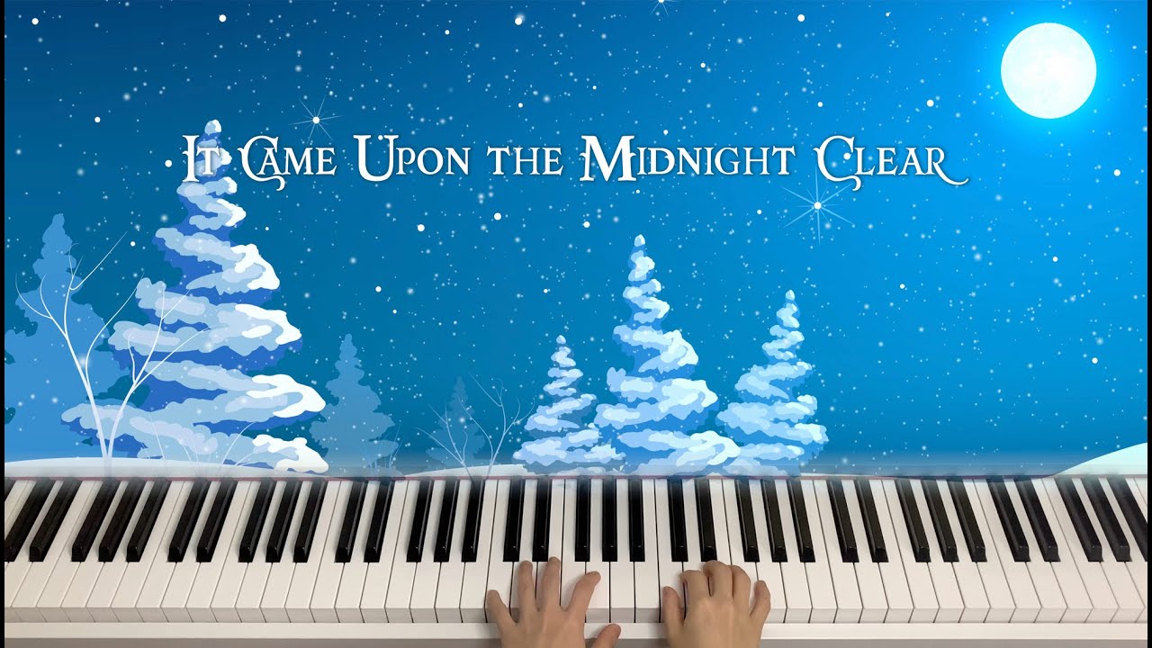It Came Upon The Midnight Clear - Christmas Piano Instrumental with ...