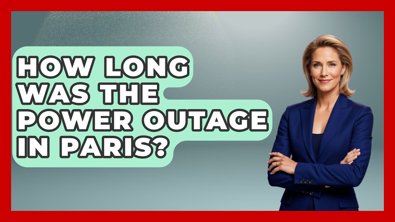How Long Was The Power Outage In Paris? - France Fact File - YouTube