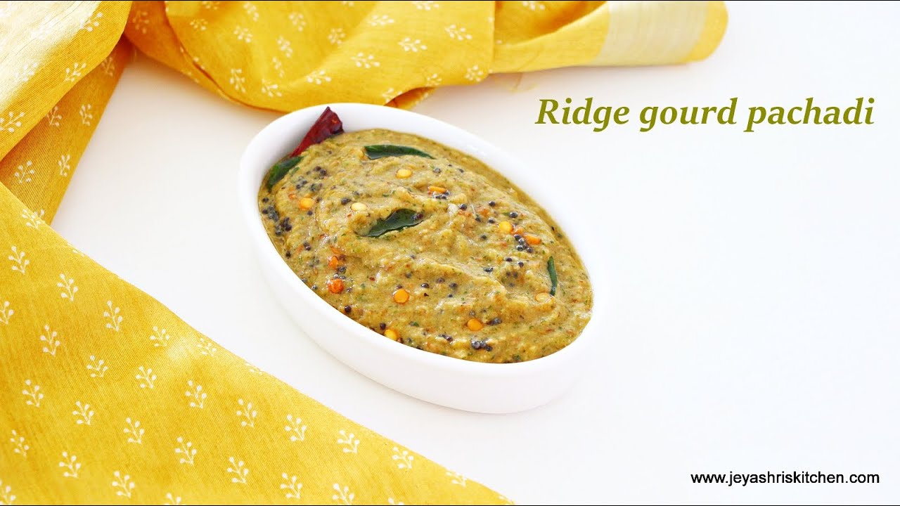 Ridge gourd pachadi - Andhra style Beerakaya pachadi - Peerkangai ...
