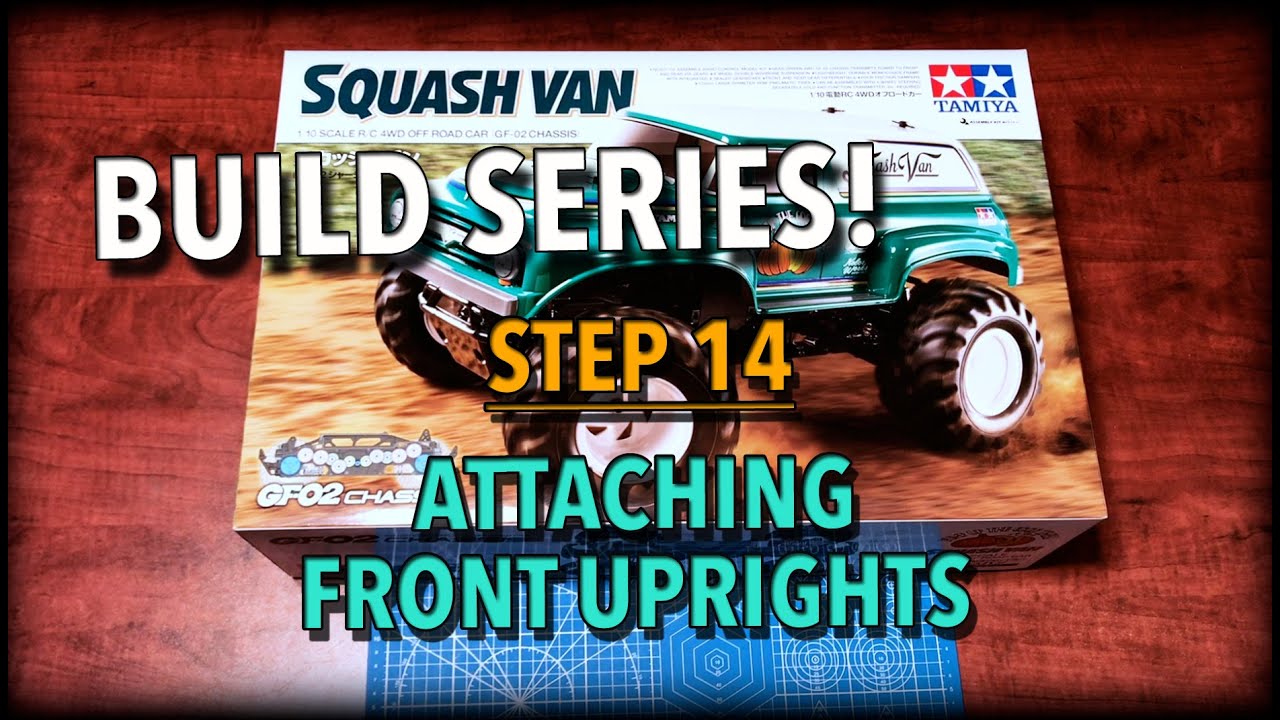 Tamiya Squash Van Build Series! - Step 14 - Attaching the Front ...