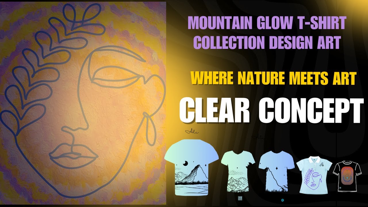 **"Mountain Glow T-shirt Collection: Where Nature Meets Art"** Clear concept - YouTube