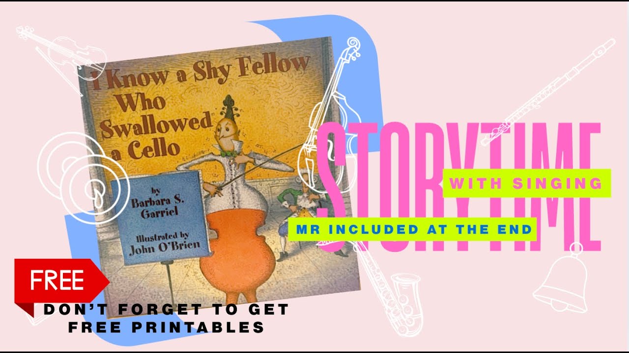 I Know a Shy Fellow Who Swallowed a Cello | Sung Read-Aloud (Vocal ...