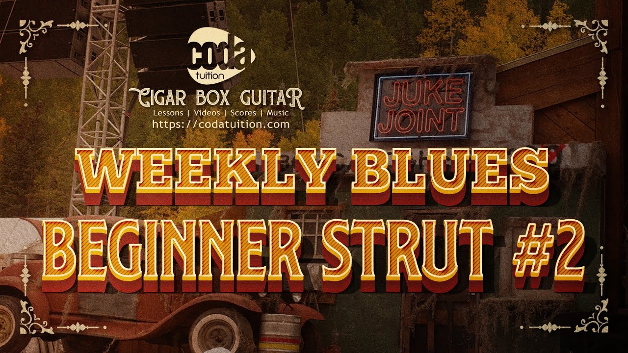 3 String Weekly Blues - Beginner Strut - Part 2 - YouTube