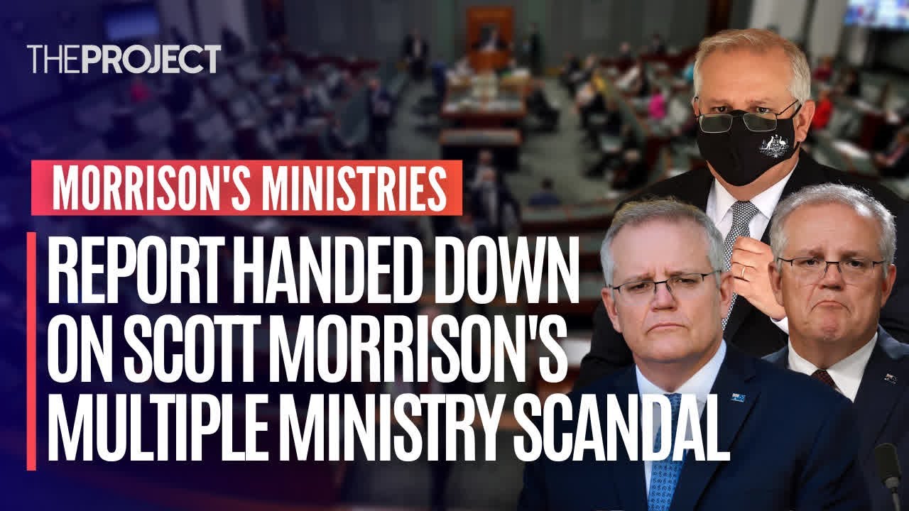 Morrison's Ministries: Report Handed Down On Scott Morrison's Multiple ...