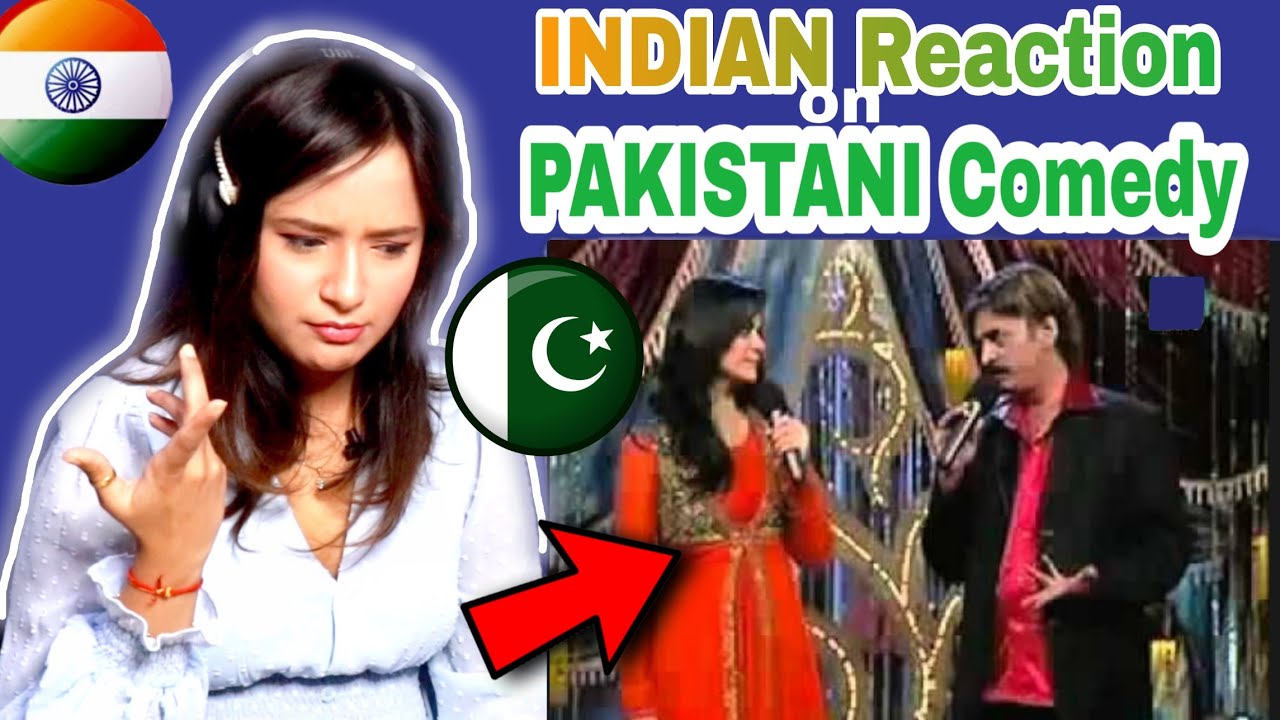 INDIAN Reaction on PAKISTANI Comedy | Indian reacts on Pakistani Talent ...