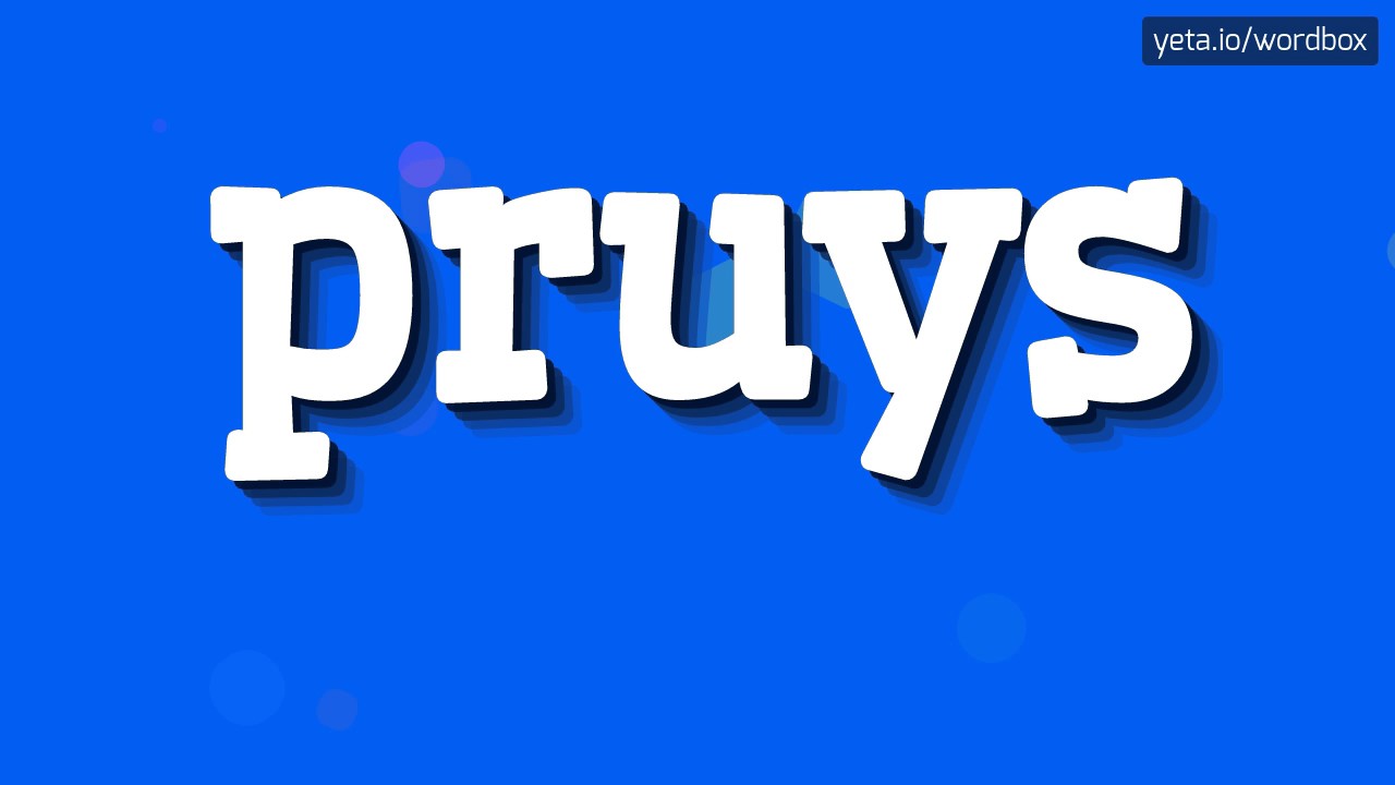 PRUYS - HOW TO PRONOUNCE IT!? - YouTube