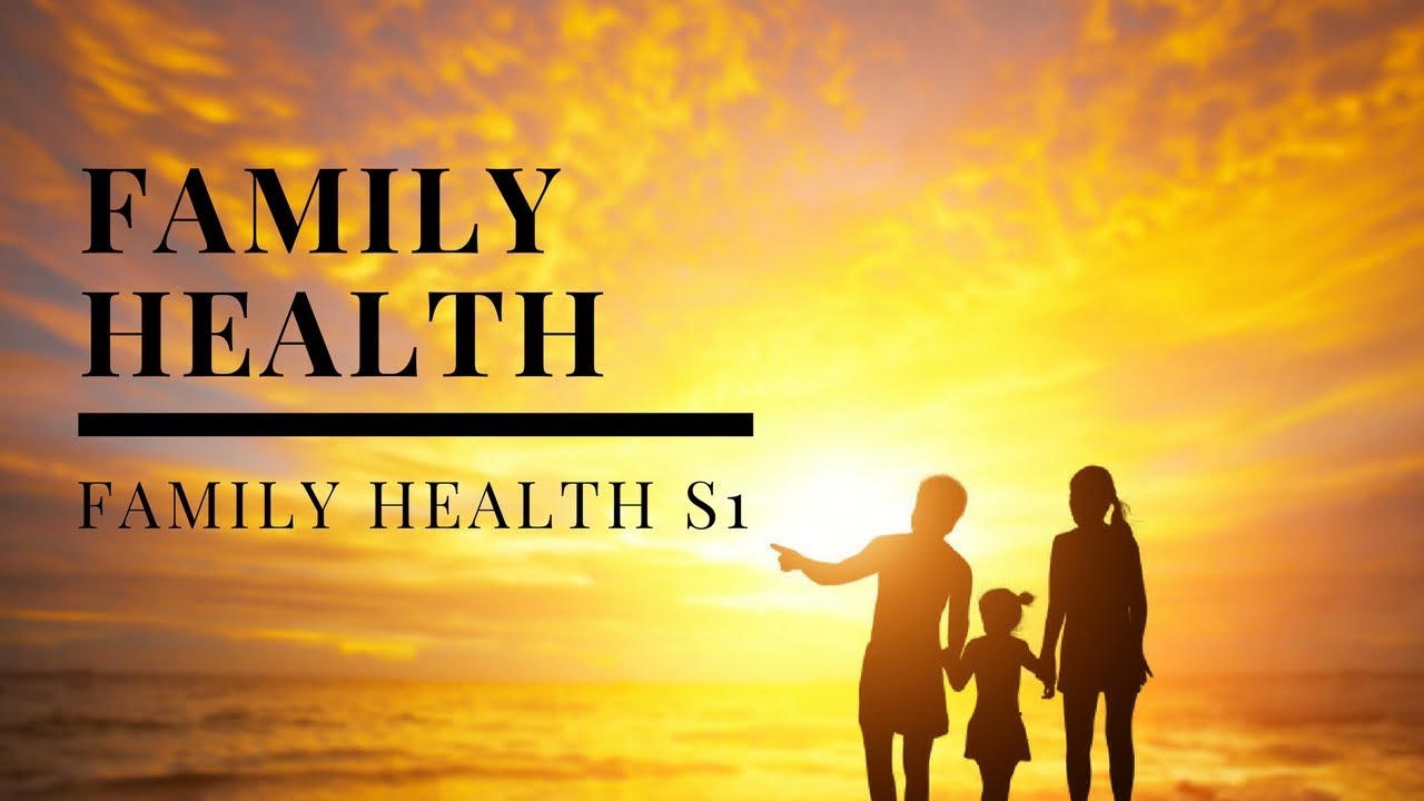 Family Health S1 - How to Raise A Healthy Family - YouTube