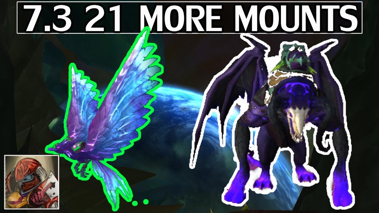 7.3 21 More Mounts - WoW Legion - YouTube