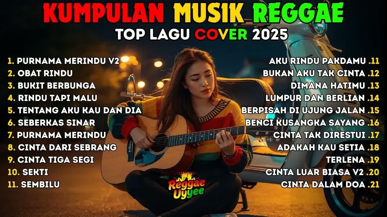 Top Hits Spotify Indonesia 2025 Full Album Reggae 🎧🔥 Kumpulan Musik ...