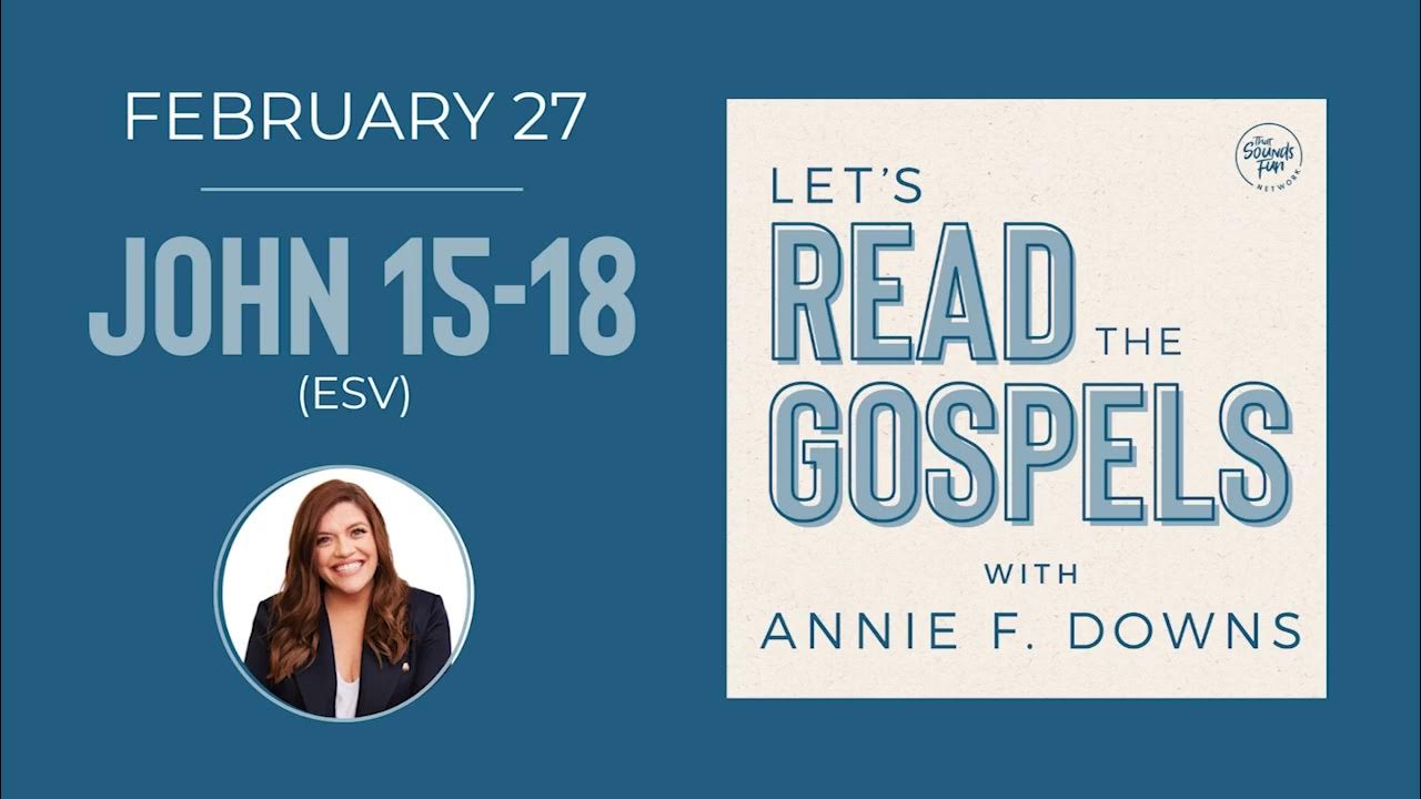 February 27 John 15 18 ESV YouTube february-27-john-15-18-esv-youtube