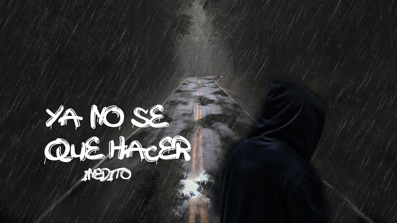 Ya no sé qué hacer (vídeo lyrics) inédito ️ - YouTube