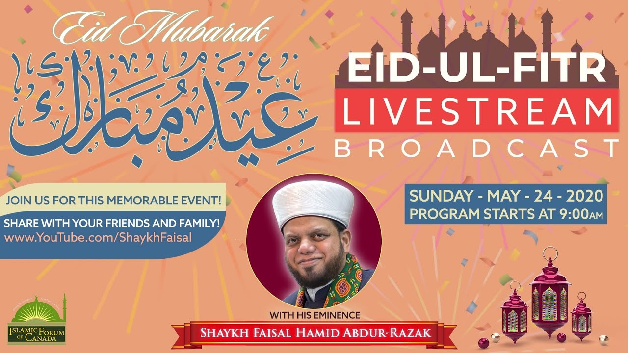 Eid Khutbah and Eid Salah Livestream – Toronto, Canada – Eid Mubarak ...