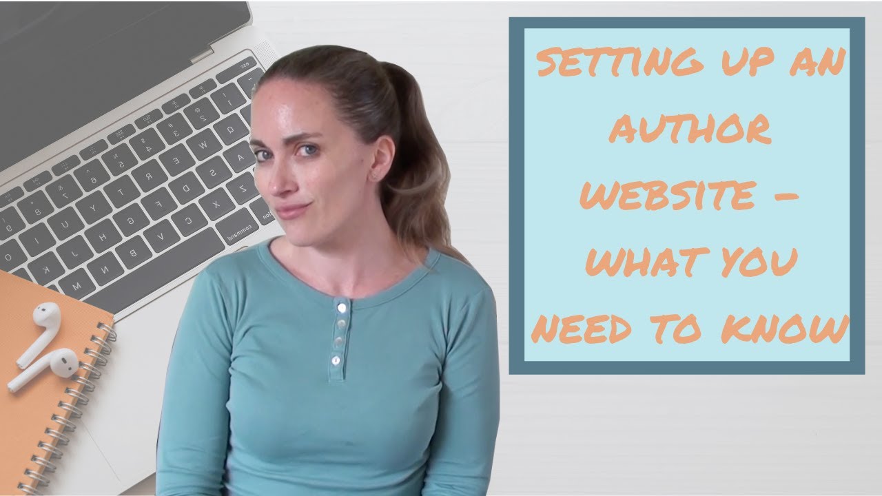 Setting up an Author Website - What you Need to Know - YouTube