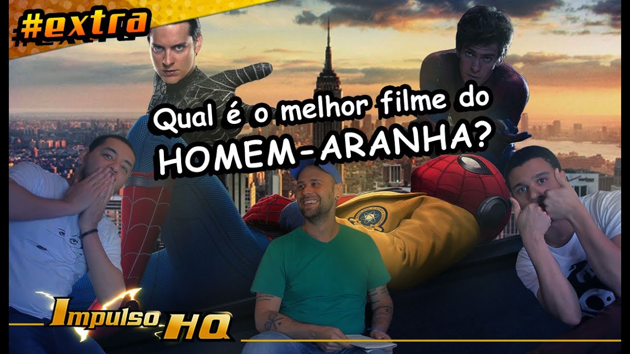 Qual é o melhor filme do Homem-Aranha? | Impulso Extra - YouTube