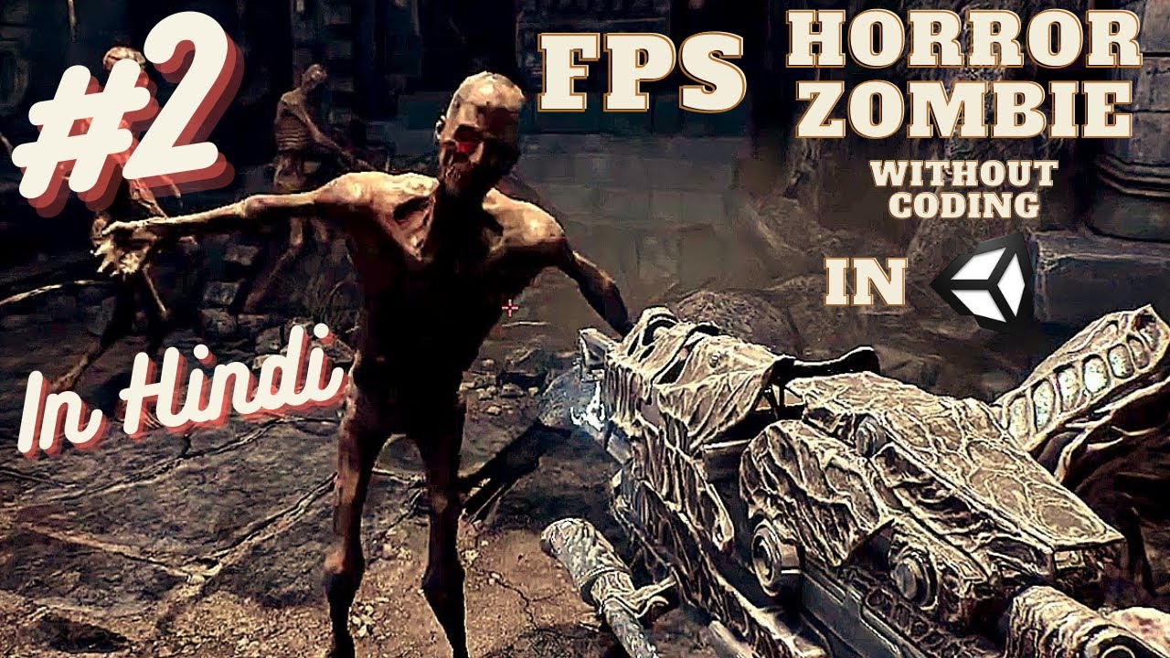 Let s Make A FPS Horror And Survival Zombie Game In Unity Without Let s Make A FPS Horror And Survival Zombie Game In Unity Without