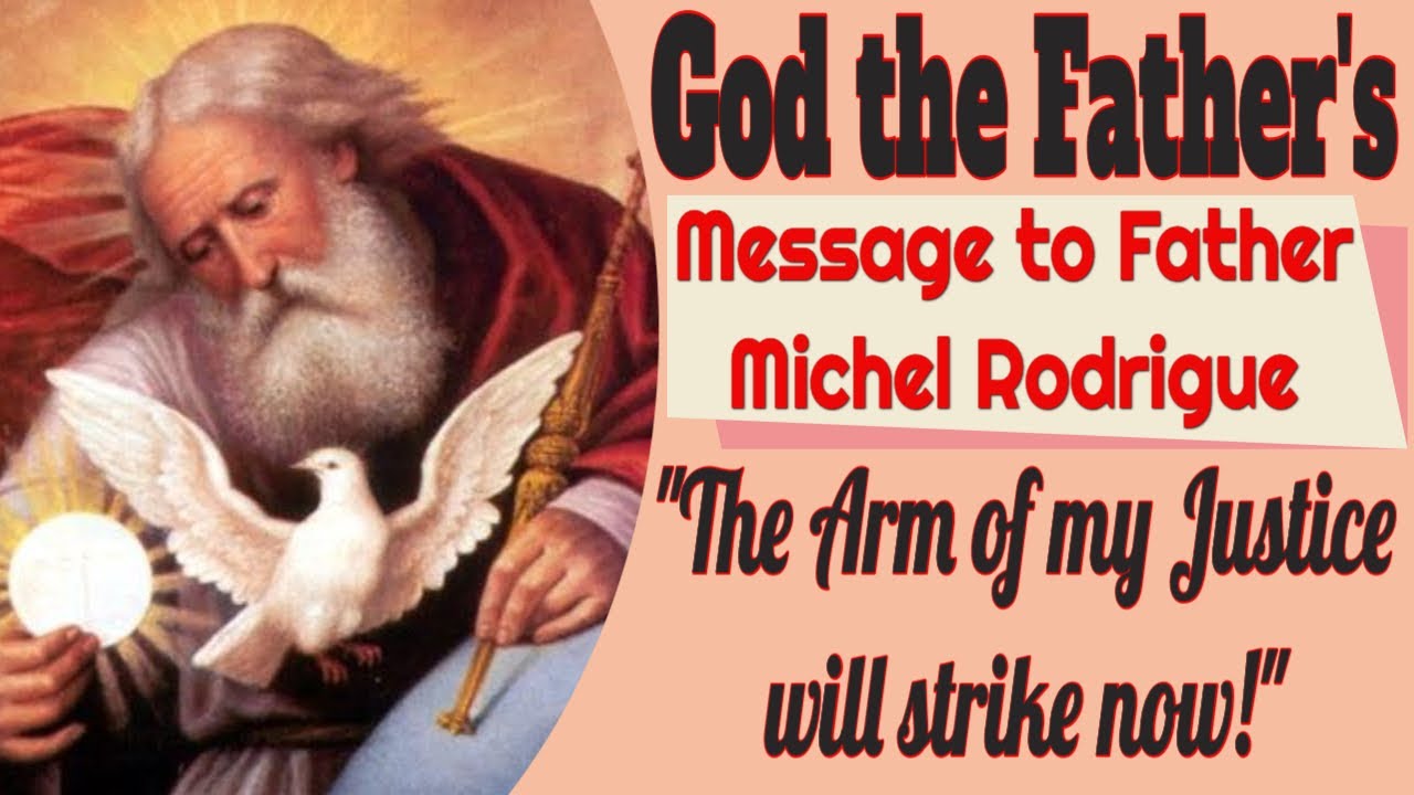 God the Father's Message to Father Michel Rodrigue for October 30, 2018 ...