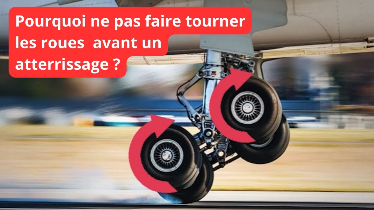 Les 3 RAISONS pourquoi les roues d'un avion ne tournent pas avant l'atterrissage - YouTube