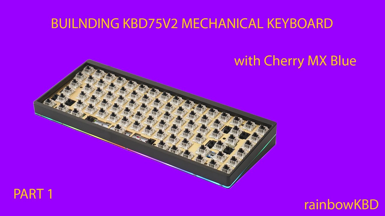 Building KBD75V2 Mechanical Keyboard (part 1) - YouTube