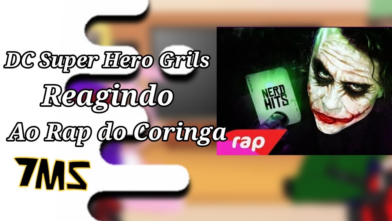 🍒|• DC Super Hero Girls reagindo ao Rap do Coringa (Porque está tão sério?)•|🍒|• {GACHA REACT ...