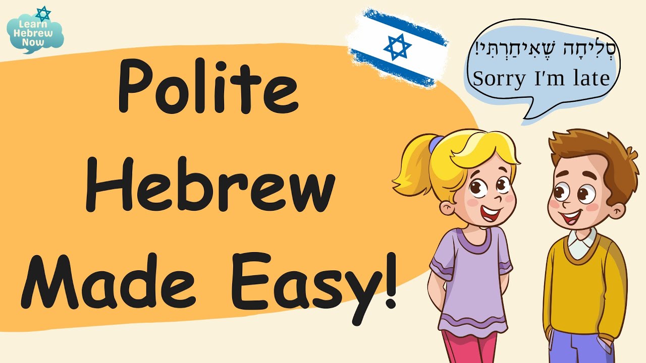 Learn Hebrew for Social Interactions | Polite Phrases & Everyday ...