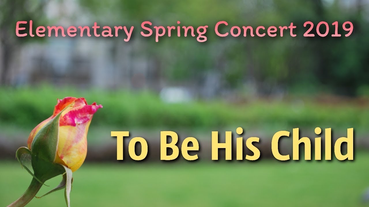 To Be His Child - YouTube