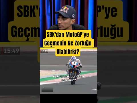 SBK'dan MotoGP'ye Geçmenin Ne Zorluğu Olacak Motor Motordur Diyenlere #toprakrazgatlıoğlu