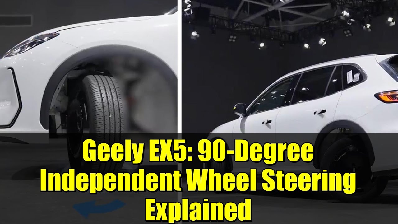 Geely EX5: 90-Degree Independent Wheel Steering Explained - YouTube