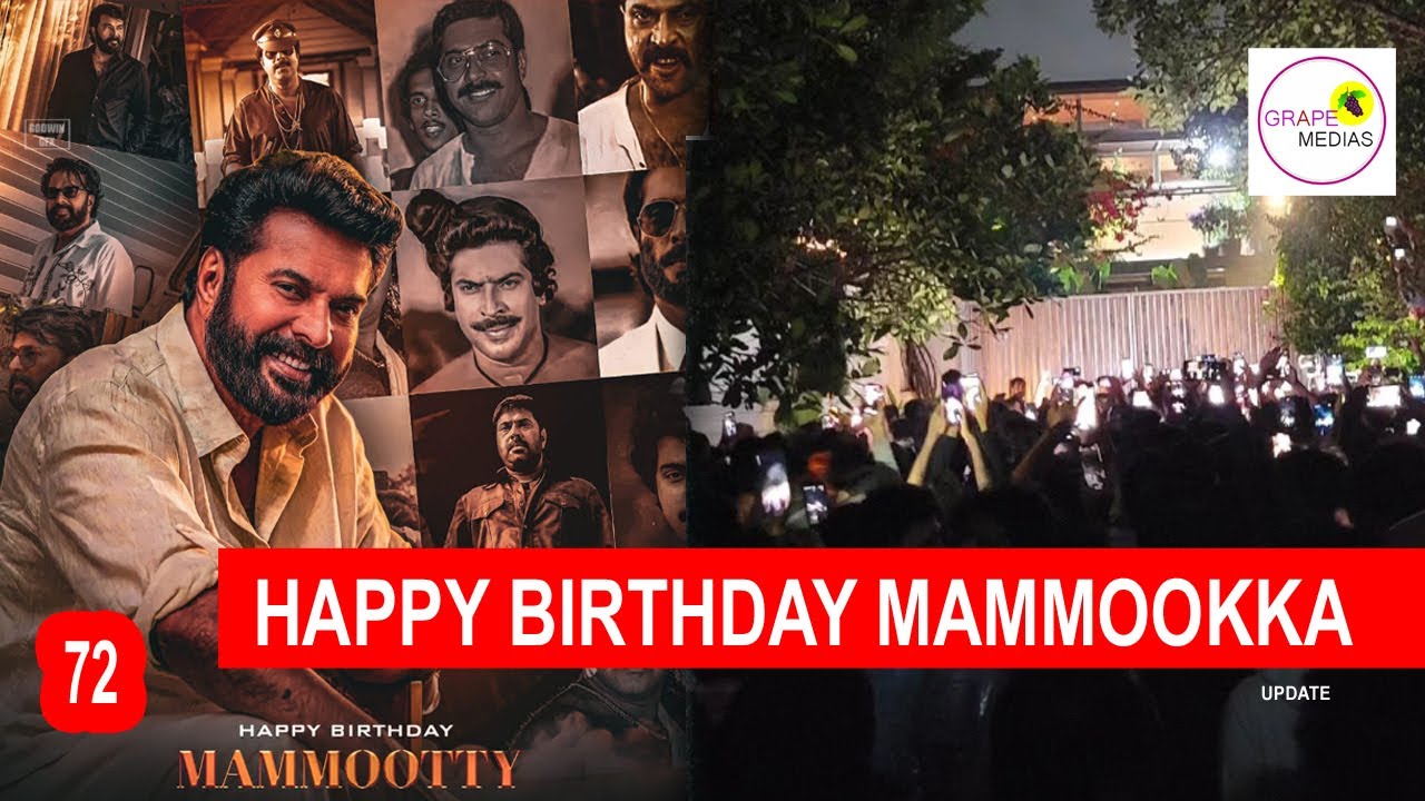 HAPPY BIRTHDAY MAMMOOKKA|MAMMOOTY BIRTHDAY |MAMMOOTTY 72ND BIRTH DAY ...