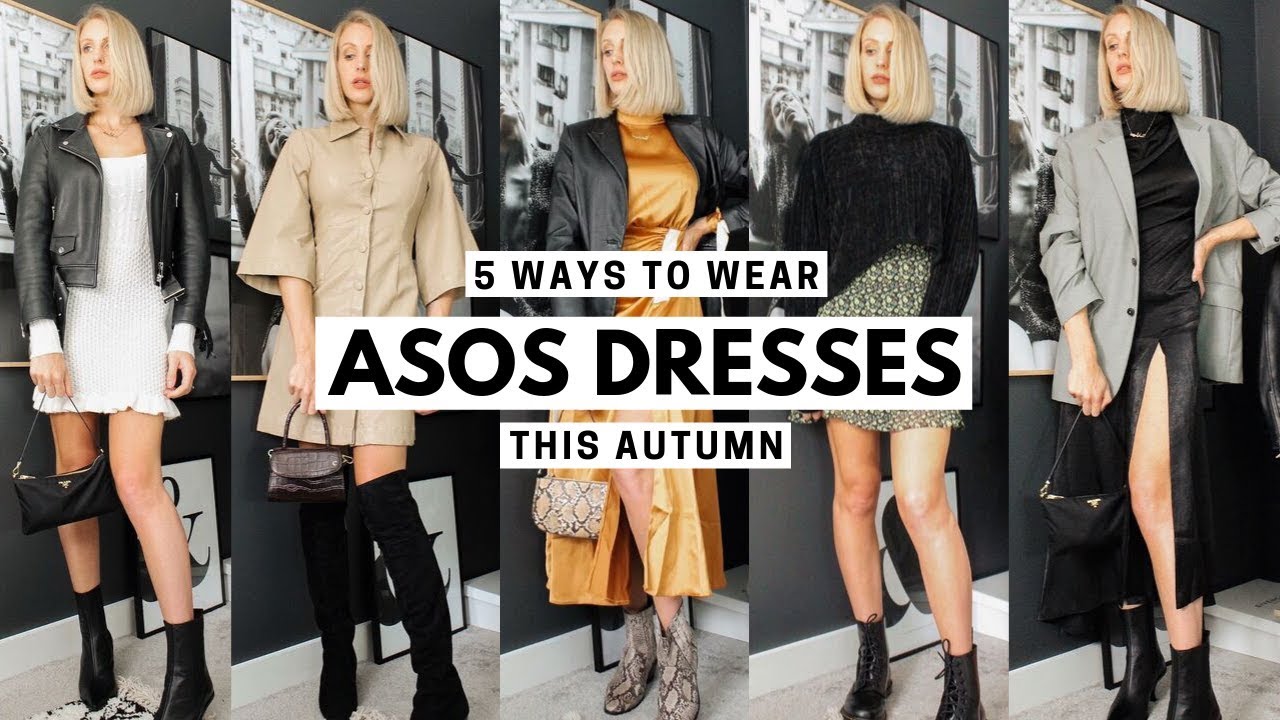 ASOS DRESSES STYLED FOR AUTUMN | 5 Ways To Wear A Dress This Fall - YouTube