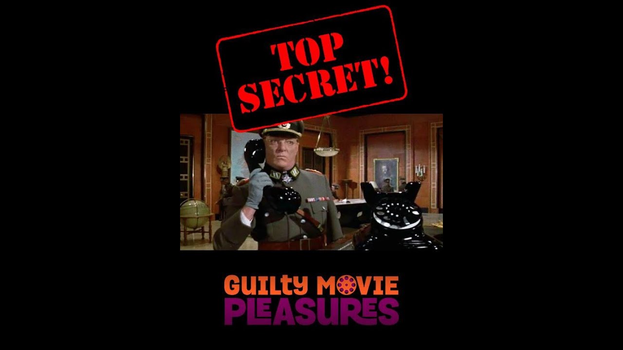 Guilty Movie Pleasures Ep: 9 Top Secret - YouTube