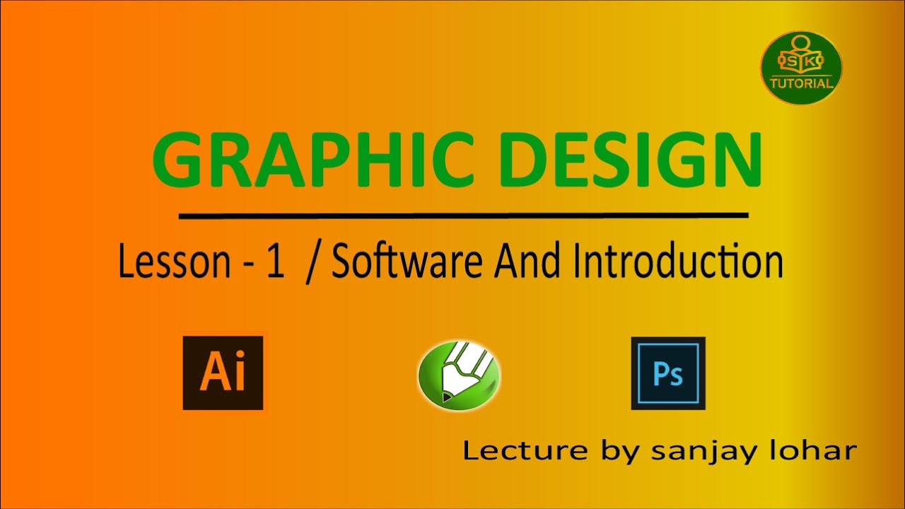 Graphic Design Tutorial In Hindi For Beginners - Lesson 1 | Software ...