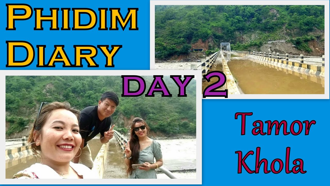 Phidim Diary | Day 2 | Tamor Khola - Phidim @baninarai6467 - YouTube