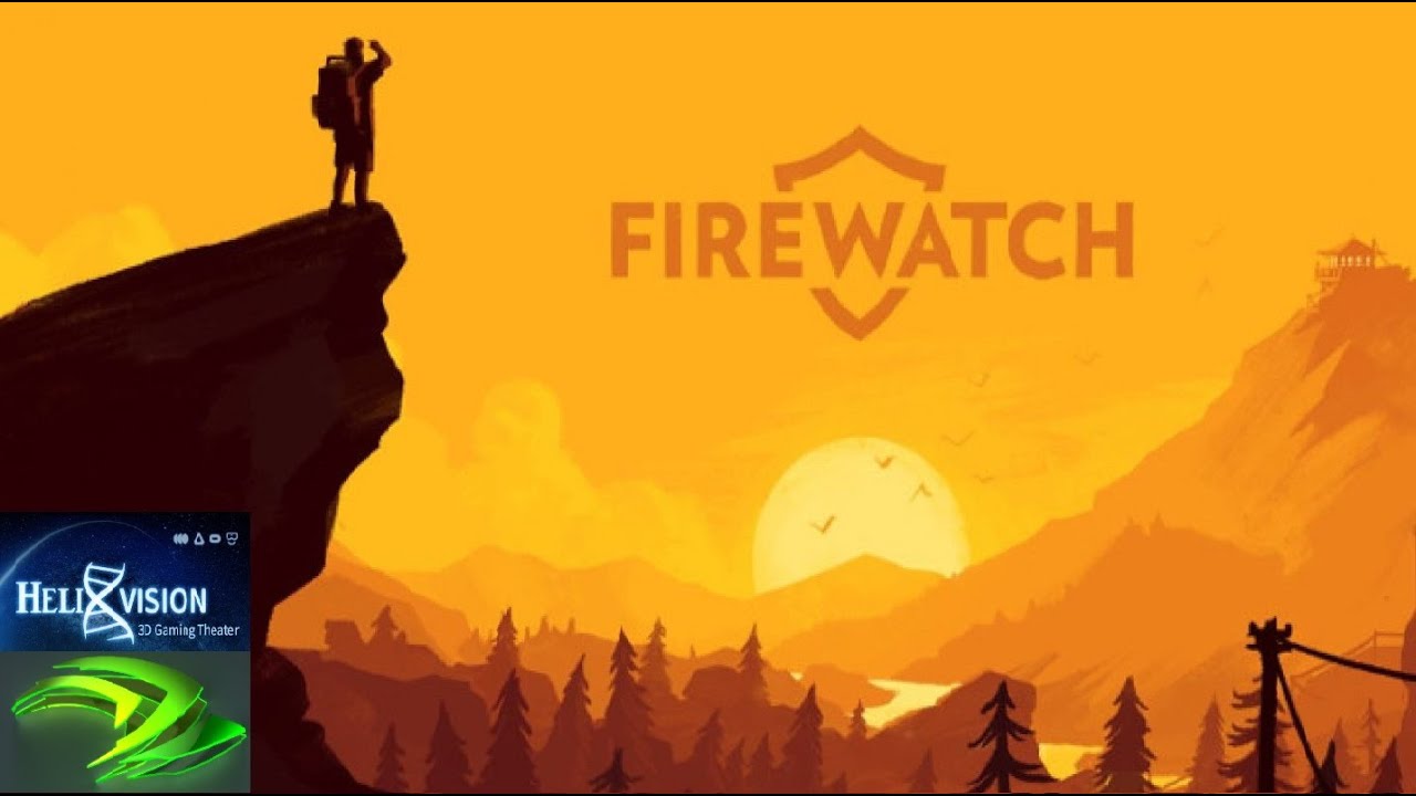 Firewatch in Virtual Reality with HelixVision (3D GAMING THEATER), Full ...