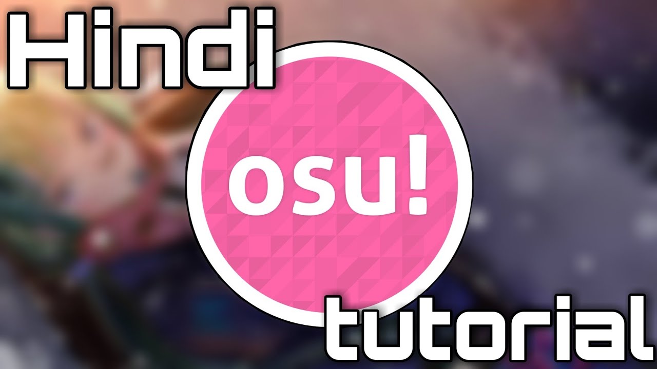 How to play Osu tutorial in Hindi - YouTube
