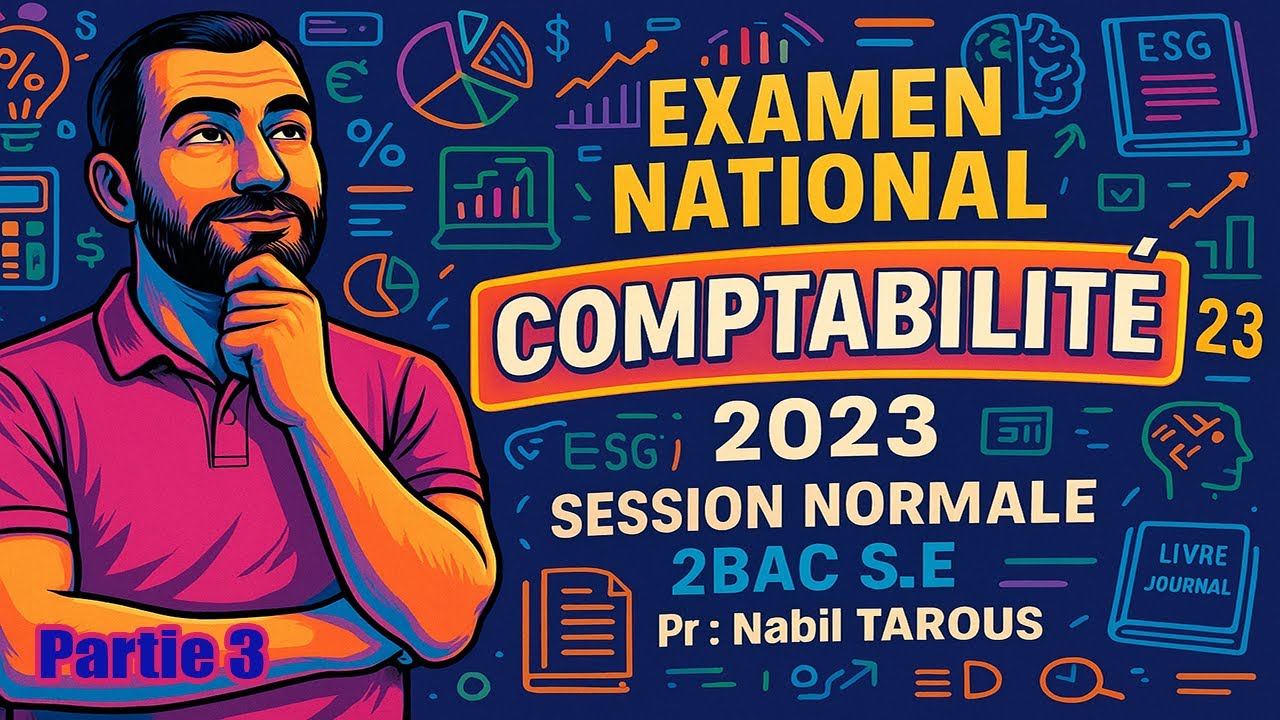 Correction d'examen National Comptabilité 🧾 S.E 2023 🔥 Normale Partie 3 | " Analyse Comptable ...