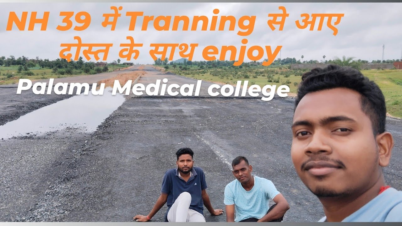 NH 39 रोड Vlog Video enjoy दोस्तों के साथ - YouTube