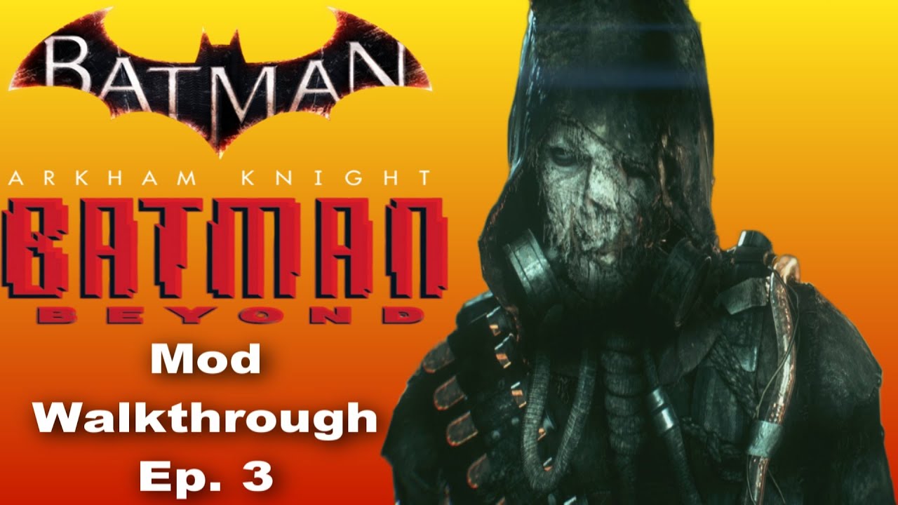 Scarecrow At Ace Chemicals (Evolved Batman Beyond Mod Batman Arkham ...