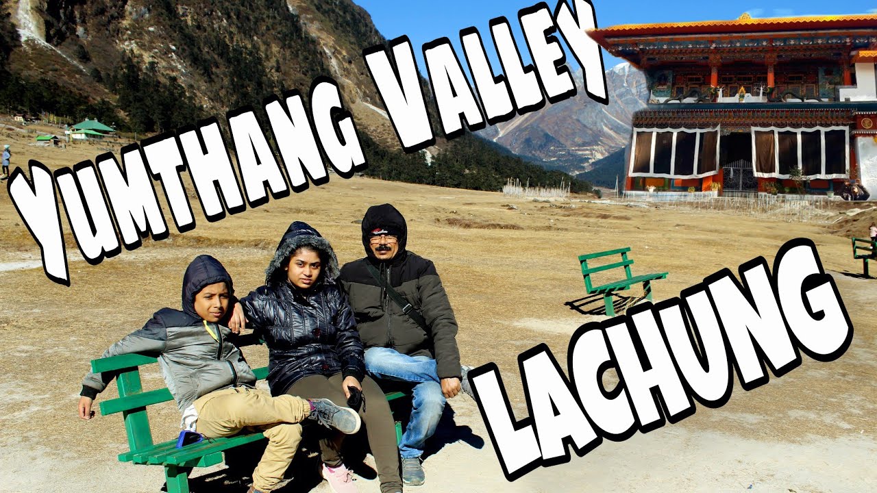 Lachung | Yumthang Valley | Lachung Monastery | North Sikkim Tour in ...