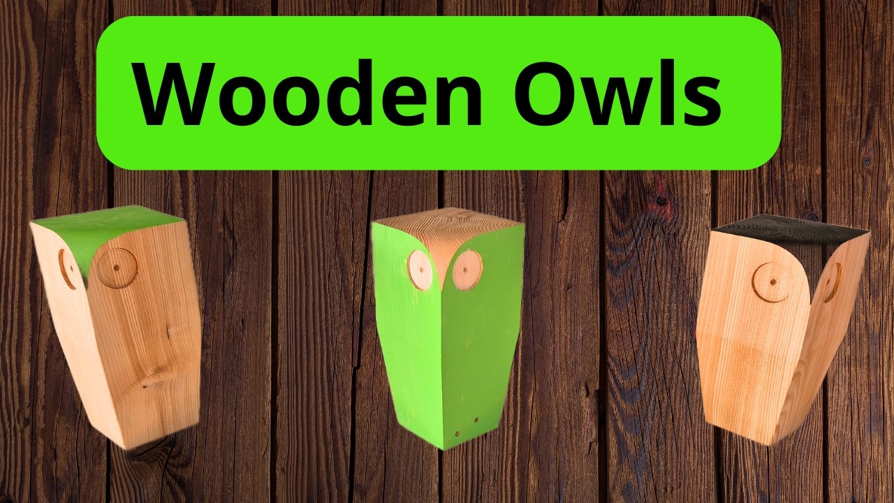 How to Make Amazing Big Wooden Owls - A Perfect Project for Beginners ...
