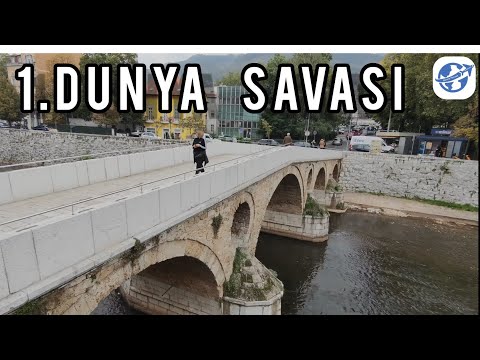 1. DÜNYA SAVAŞININ BAŞLADIĞI YER | LATİN KÖPRÜSÜ | SARAY BOSNA