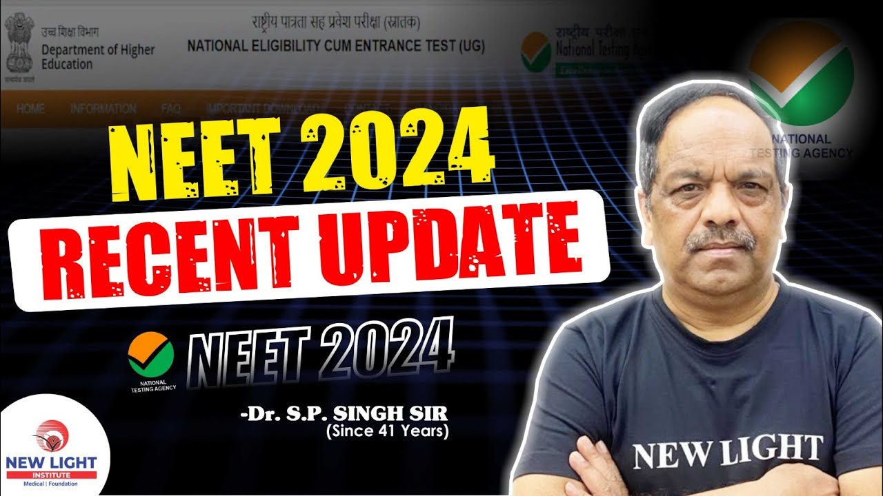 RECENT UPDATE NEET 2024 | RECENT UPDATE FOR ALL NEET ASPIRANTS | Dr. S ...