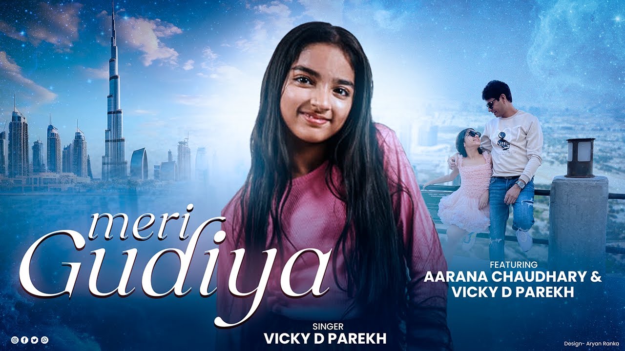 “Meri Gudiya”| Aarna Chaudhary| Vicky D Parekh | Latest Daughter Song ...