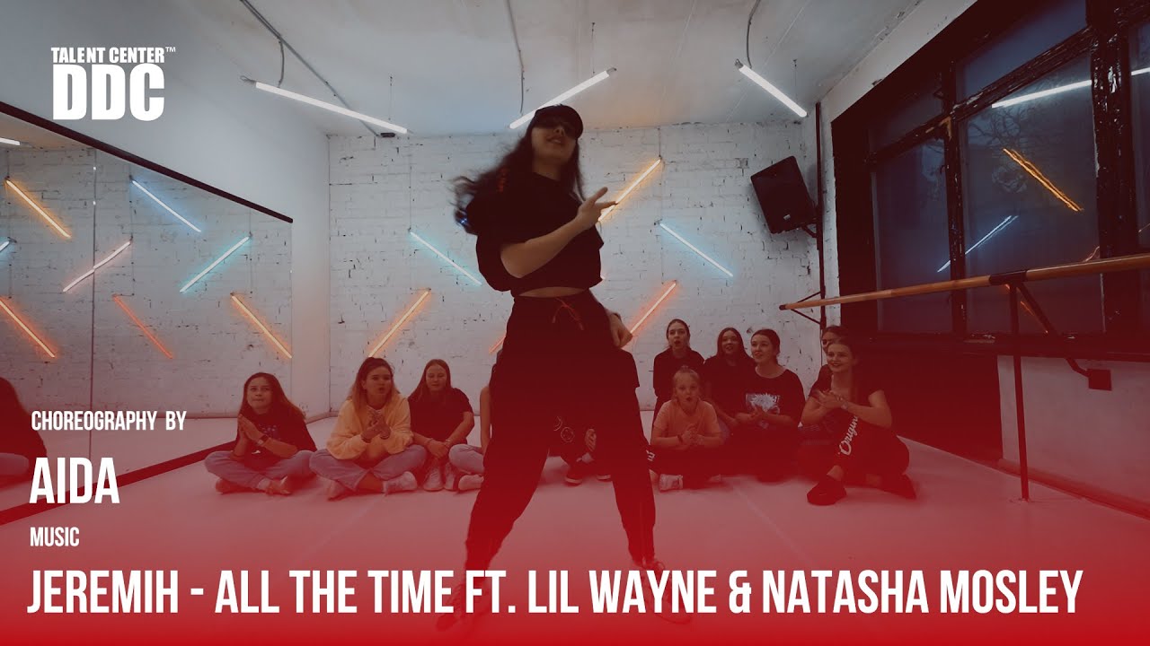 Jeremih - All The Time ft. Lil Wayne & Natasha Mosley | Aida | Talent ...