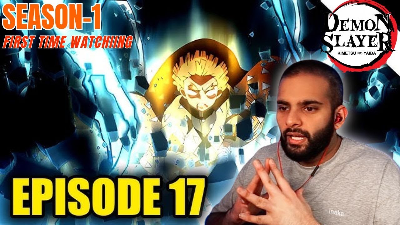 ZENITSU'S TIME TO SHINE! | Anime Newbie Reacts To Demon Slayer S1 Ep 17 ...