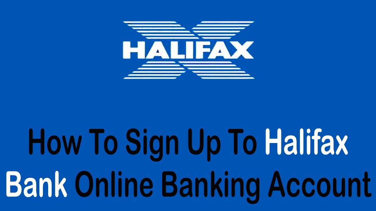 Halifax Bank Online Banking Sign Up Register Halifax Bank Account halifax-bank-online-banking-sign-up-register-halifax-bank-account