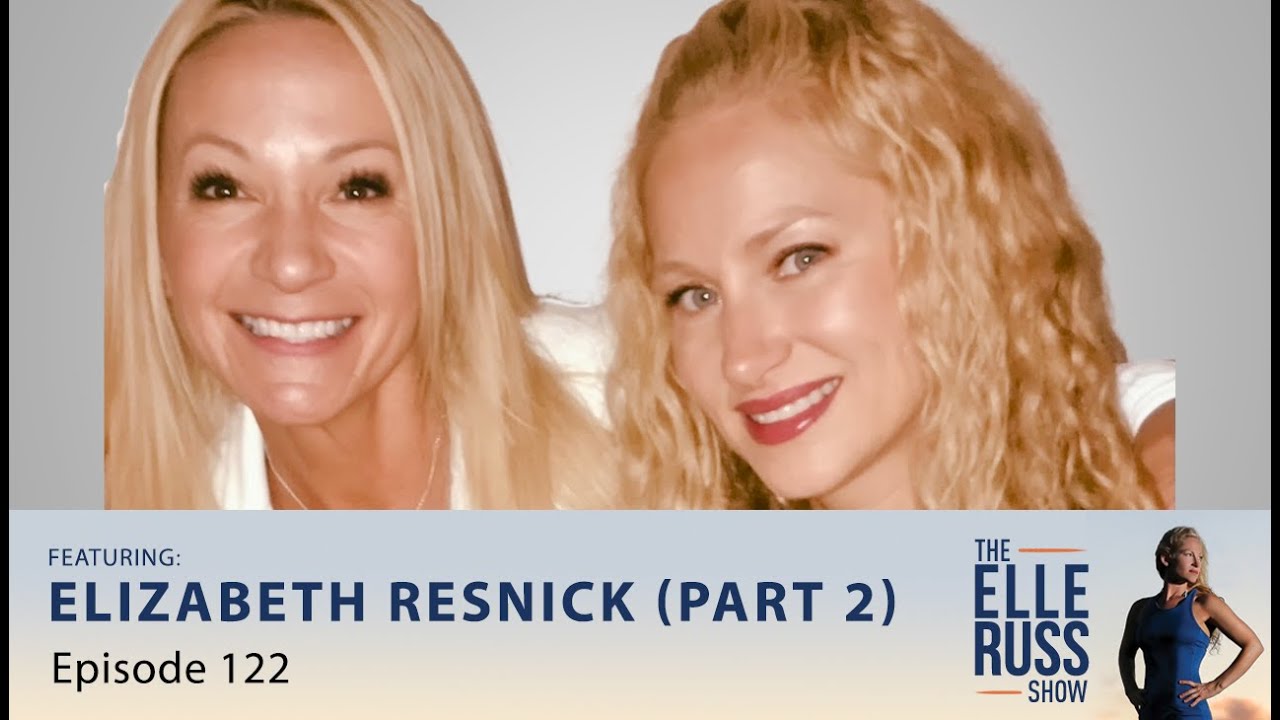 Episode #122: Elizabeth Resnick, Part 2 - YouTube
