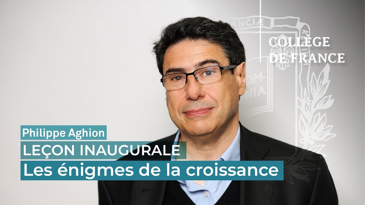 Les énigmes de la croissance - Philippe Aghion (2015) - YouTube